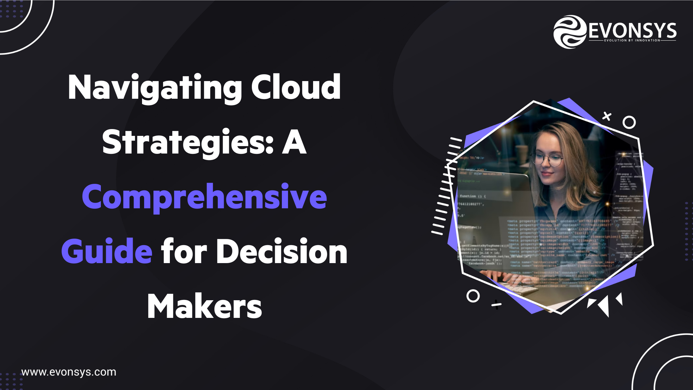 Navigating Cloud Strategies: A Comprehensive Guide for Decision Makers Navigating Cloud Strategies: A Comprehensive Guide for Decision Makers